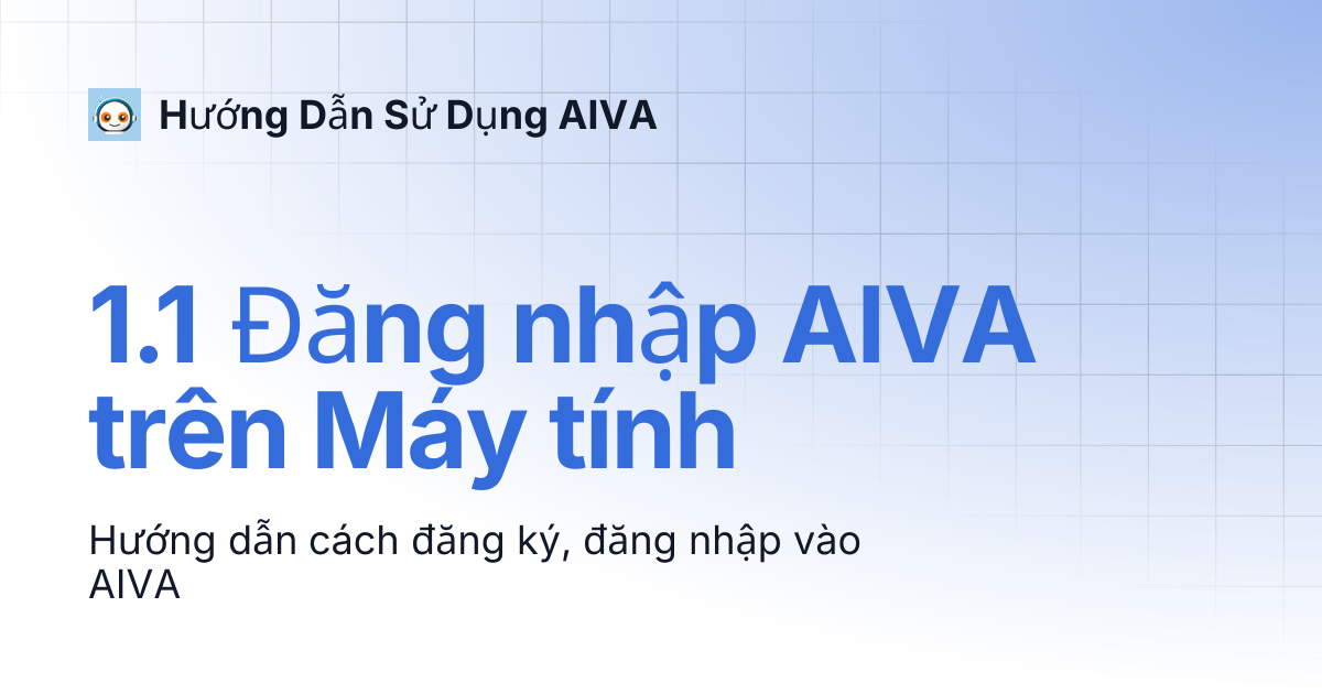 1.1 Đăng nhập AIVA trên Máy tính | Hướng Dẫn Sử Dụng AIVA
